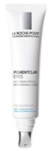 la roche-posay pigmentclar anti-dark circle brightening eye cream, 0.5 fl oz