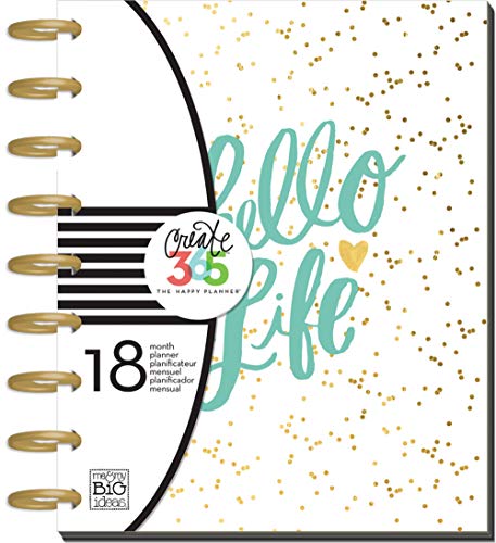 me & my BIG ideas Create 365 The Happy Planner, Hello Life, Jul 2016 - Dec 2017