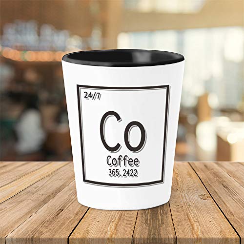 Caffeine Shot Glass -Chemistry Co Coffee - A Funny Quotes Shot Glass, A Funny Shot Glass Present For Teacher, Chemistry Teacher, Periodic Table Of Elements, A Lab Tech Presents