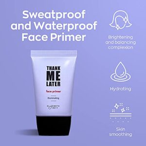 Elizabeth Mott Thank Me Later Face Primer - Illuminating Makeup Base Primer for Glowing Skin - Pore Minimizer, Shine Control Makeup Primer to Hide Wrinkles and Fine Lines, 30g