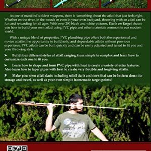 Darts on Target - PVC Atlatls: A Do It Yourself Guide to Building PVC Pipe Atlatls and Darts