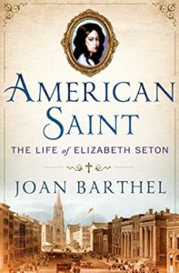 american saint: the life of elizabeth seton