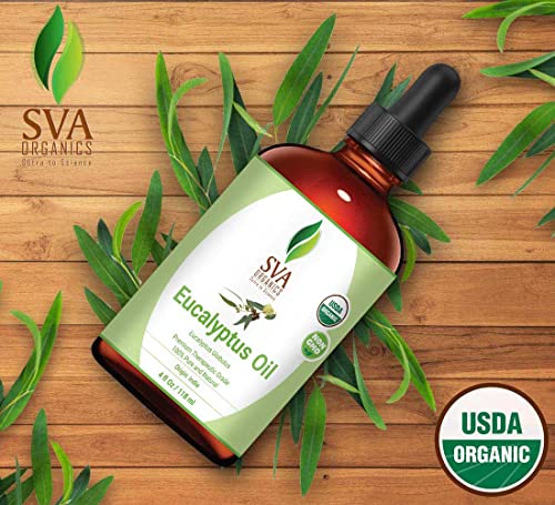 SVA Organics Eucalyptus Essential Oil Organic 4 Oz USDA with Dropper 100% Pure Natural Undiluted Premium Therapeutic Grade Oil for Diffuser, Aromatherapy, Face, Body & Hair Care