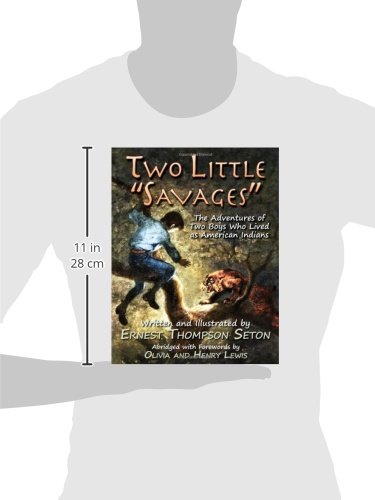 Two Little Savages: The Adventures of Two Boys Who Lived as American Indians