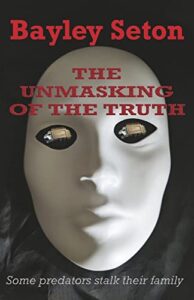 the unmasking of the truth