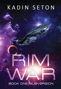 rim war: subversion (book 1 of a space opera adventure)