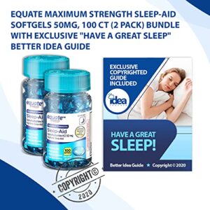 Equate Maximum Strength Sleep-Aid Softgels 50mg, 100 Ct (2 Pack) Bundle with Exclusive "Have a Great Sleep" - Better Idea Guide (3 Items)