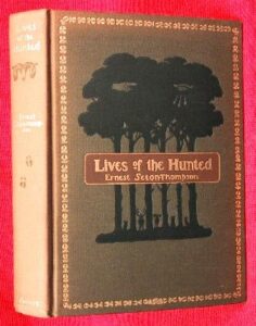 lives of the hunted: containing a true account of the doings of five quarrupeds and three birds