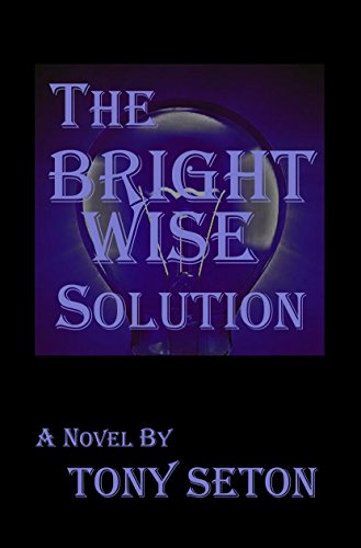 The Bright Wise Solution