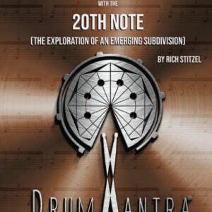 Coordination Matrix with the 20th Note: The Exploration of an Emerging Subdivision (20th Note Studies)