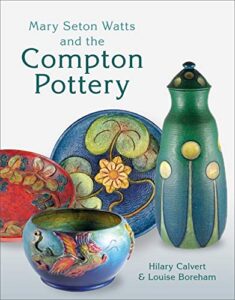 mary seton watts and the compton pottery