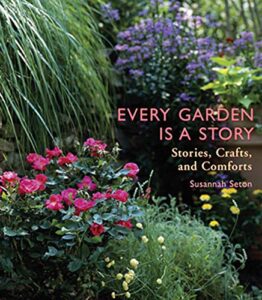 every garden is a story: stories, crafts, and comforts