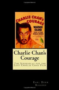 charlie chan’s courage: the screenplay for the lost charlie chan film