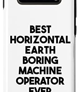 Galaxy S10+ Best Horizontal Earth Boring Machine Operator Ever Case