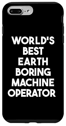 iPhone 7 Plus/8 Plus World's Best Earth Boring Machine Operator Case