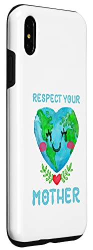 iPhone XS Max Funny Earth Day Designs for Nature Lover Respect Your Mother Case