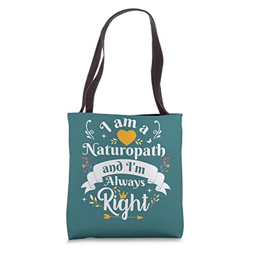 Naturopath Always Right For Women Funny Doctor Appreciation Tote Bag