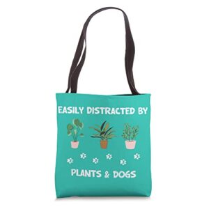 easily distracted by dogs and plants | funny hobby | garden tote bag