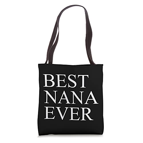 Nana Saying Apparel - Funny Cute Grandmas Design Tote Bag