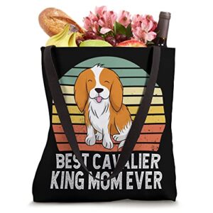 Best Cavalier King Mom Ever Funny Mom Cavalier King Dog Tote Bag