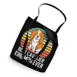 Best Cavalier King Mom Ever Funny Mom Cavalier King Dog Tote Bag