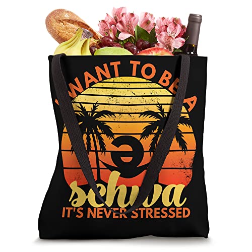 I Want to Be a Schwa It's Never Stressed Speech Reading Tote Bag