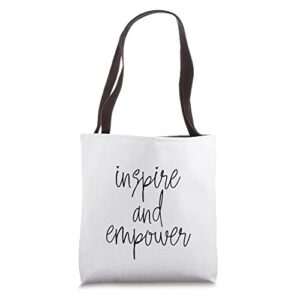 empowered women inspire and empower woman tote bag