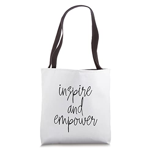 Empowered Women Inspire And Empower Woman Tote Bag