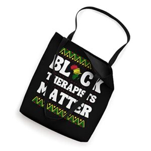 Black Therapists Matter African American Black History Month Tote Bag