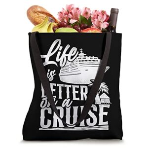 Cruise Ship Vacation Vintage Life Is Better On A Cruise Tote Bag