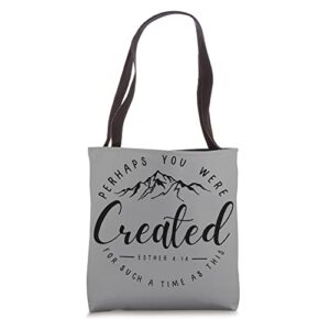 perhaps you were created esther 4:14 faith chosen christian tote bag