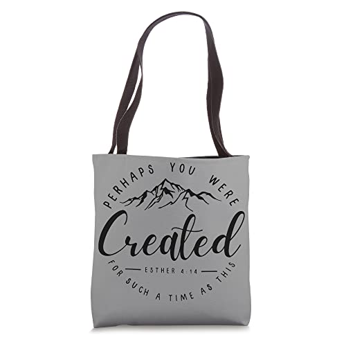 Perhaps You Were Created Esther 4:14 Faith Chosen Christian Tote Bag