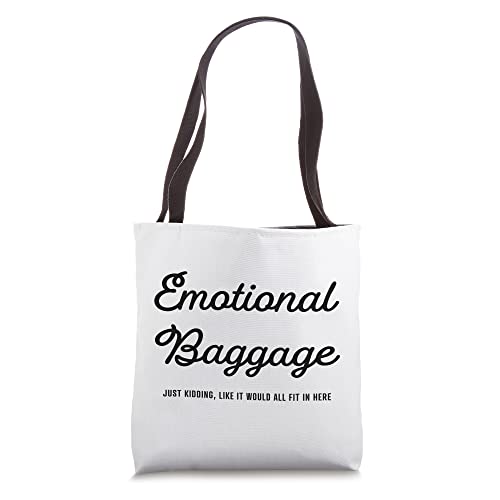 Emotional Baggage JK Like It Would Fit In Here Tote Bag