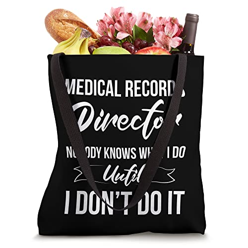 Medical Records Director Nobody Knows What I Do Tote Bag