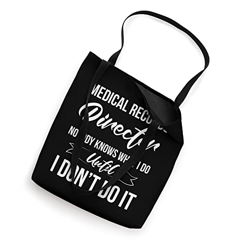 Medical Records Director Nobody Knows What I Do Tote Bag