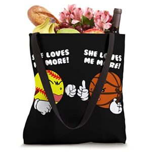 She Loves Me More Funny Softball Basketball Player Tote Bag