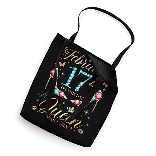 On February 17th A Queen Was Born on February 17 Birthday Tote Bag