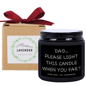 Gifts for Dad from Daughter Son Kids, Funny Birthday Fathers Day Christmas Gifts for Dad Step Dad Father in Law Bonus Dad Daddy, Lavender Scented Candle Gifts for Men