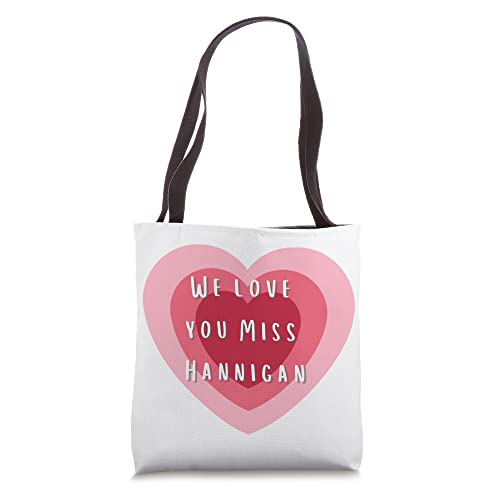 We Love You Miss Hannigan Annie Tote Bag