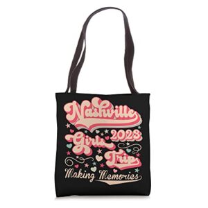 friends vacation girl weekend nashville girls trip 2023 tote bag