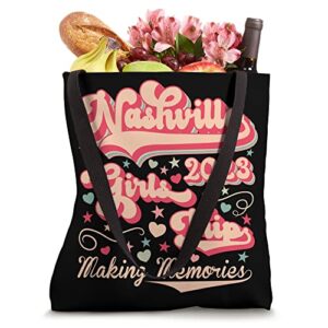 Friends Vacation Girl Weekend Nashville Girls Trip 2023 Tote Bag