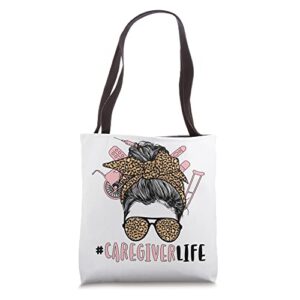 caregiver life caregiving caregivers tote bag