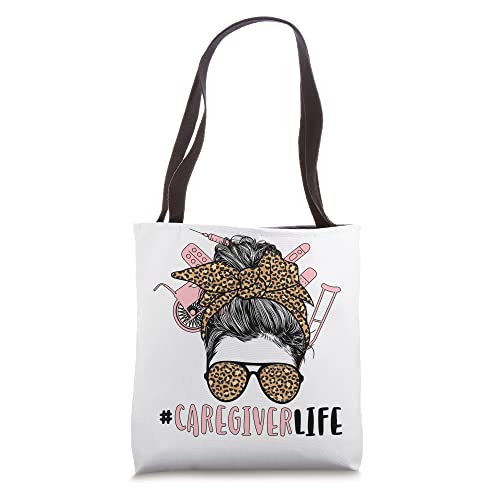 Caregiver Life Caregiving Caregivers Tote Bag