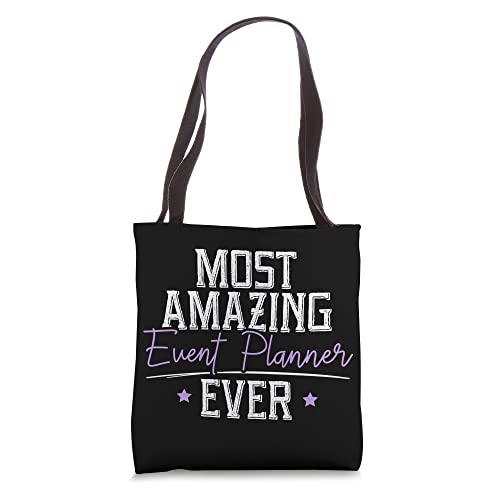 Most Amazing Event Planner Ever Job Event Planning Tote Bag