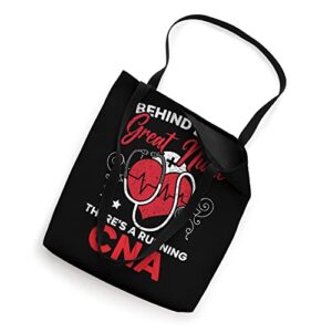 Behind Every Great Nurse There's A Running CNA Tote Bag