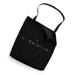 I am Ukrainian - Ukraine Support patriotic Tote Bag