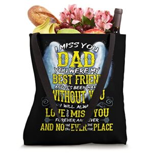 I Miss My Dad It's Been Hard Without You Forever & Ever Tote Bag