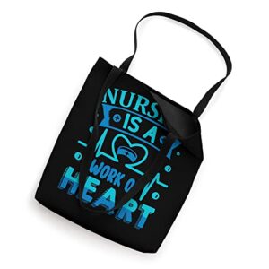 Nursing Is A Work Of Heart | Nurse Tote Bag