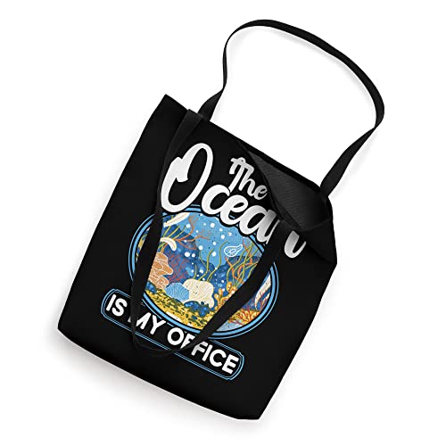 Marine Biologist The Ocean Is My Office Science Biology Tote Bag