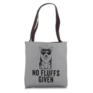 funny no fluffs given tri color corgi dog mom dad tote bag